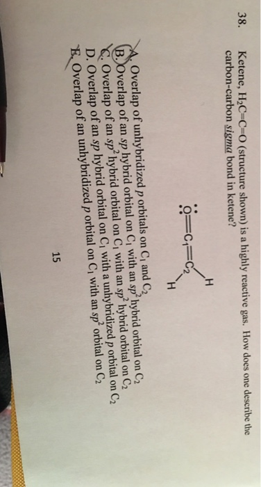 Solved 38. Ketene, H2C-C-o (structure shown) is a highly | Chegg.com