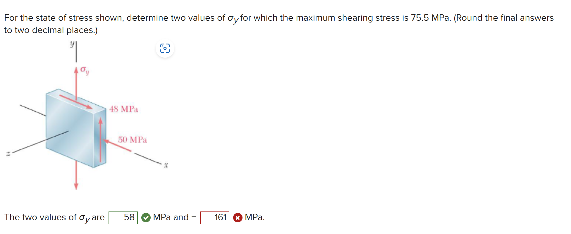 Solved For the state of stress shown, determine two values | Chegg.com