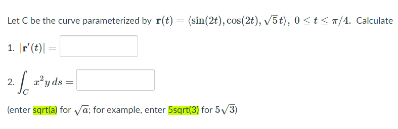Solved Let C be the curve parameterized by r(t) = (sin(2t), | Chegg.com