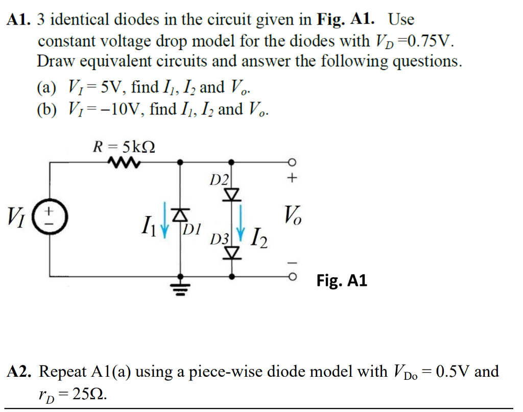 Solved A1. 3 identical diodes in the circuit given in Fig | Chegg.com
