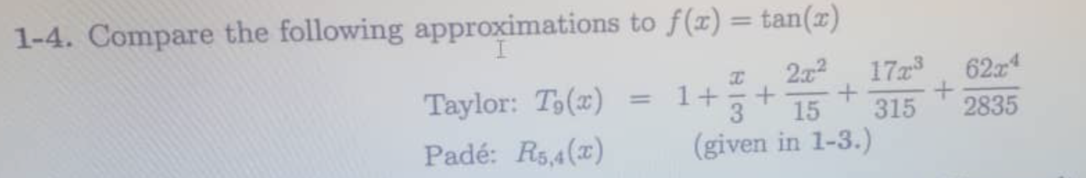 Solved 1-4. ﻿Compare the following approximations to | Chegg.com