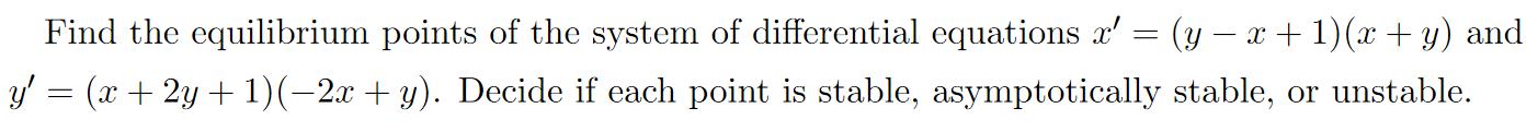 Solved Find the equilibrium points of the system of | Chegg.com