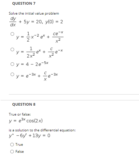 Solved QUESTION 7 Solve the initial value problem dy + 5y = | Chegg.com