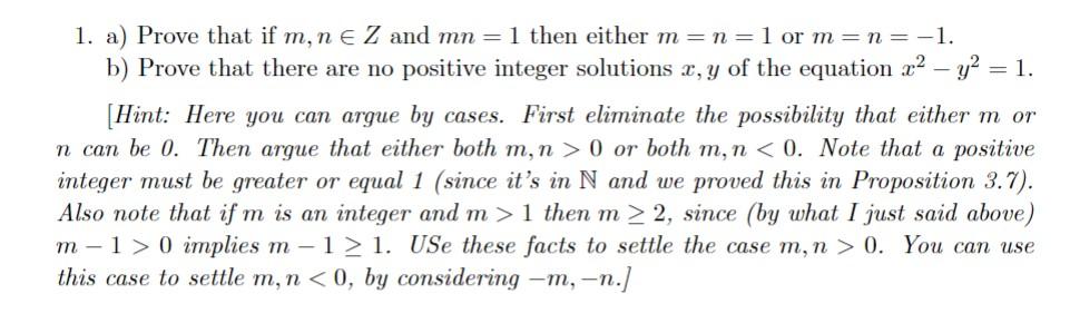 Solved 1. a) Prove that if m,n∈Z and mn=1 then either m=n=1 | Chegg.com
