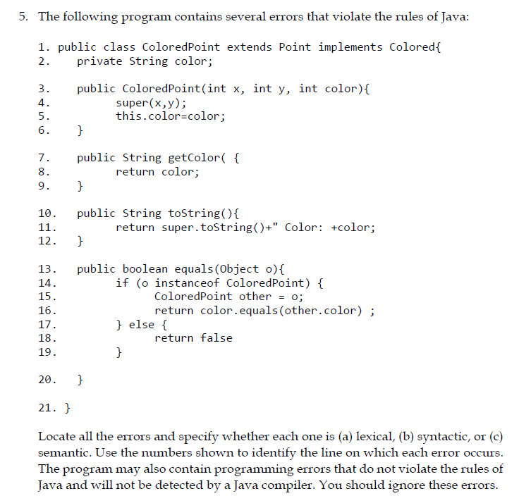 Solved 5. The following program contains several errors that | Chegg.com