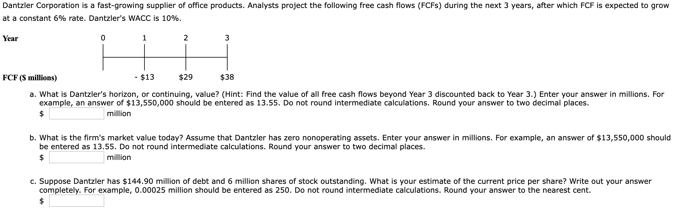 Solved a. What is Dantzler's horizon, or continuing, value? | Chegg.com