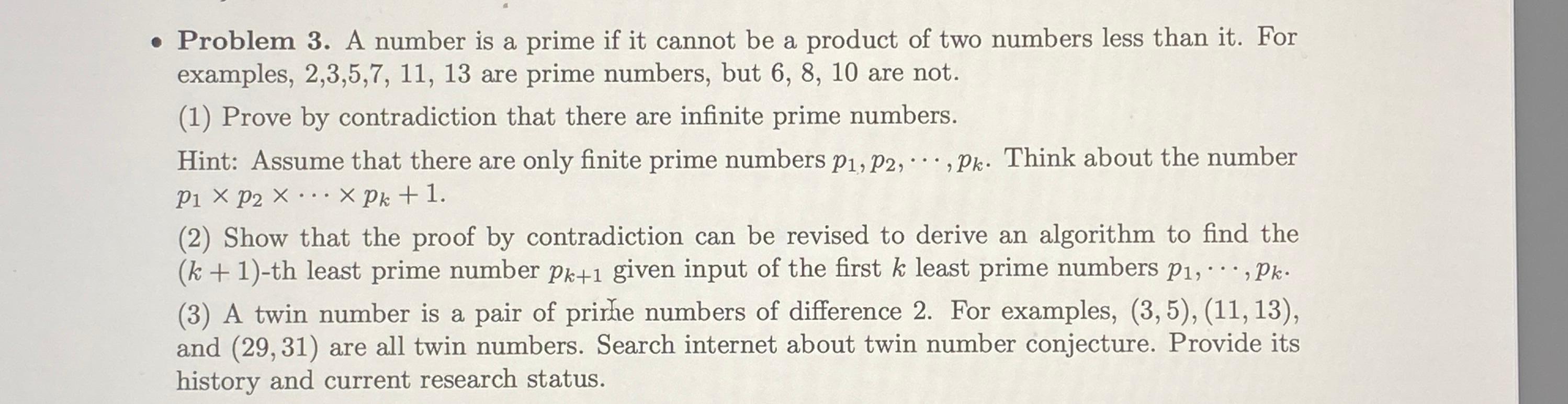 Solved Problem 3. A number is a prime if it cannot be a | Chegg.com