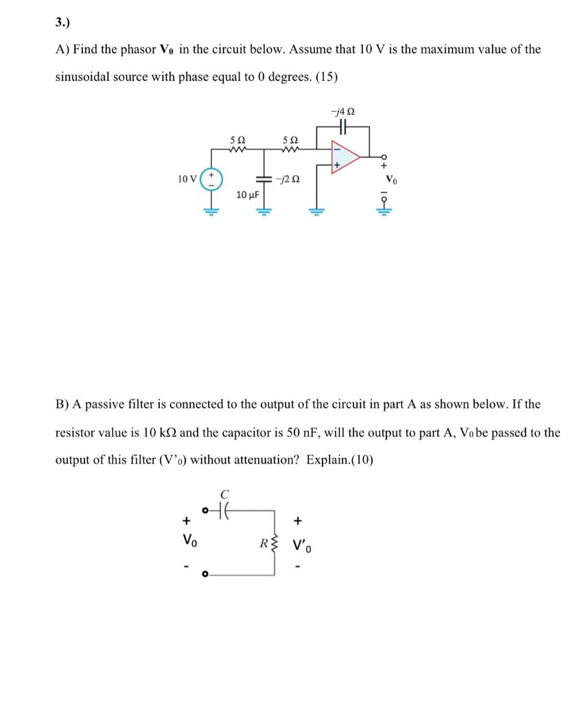 Solved 3.) A) Find the phasor Vo in the circuit below. | Chegg.com
