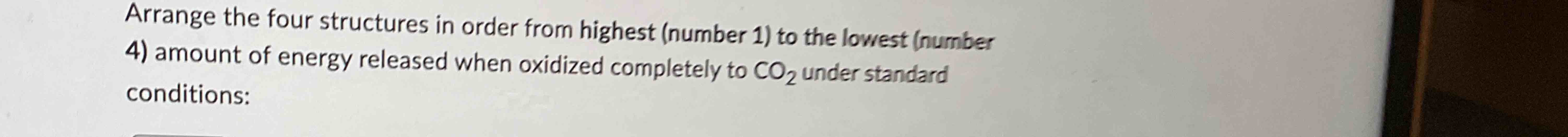 High Quality SOLUTION Arrange the four structures in order from highest | Chegg.com
