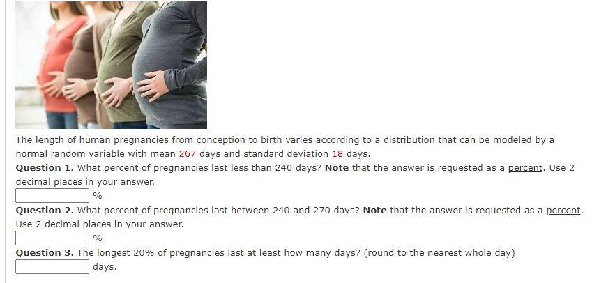 Solved The length of human pregnancies from conception to | Chegg.com