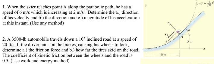 Solved 1. When the skier reaches point A along the parabolic | Chegg.com