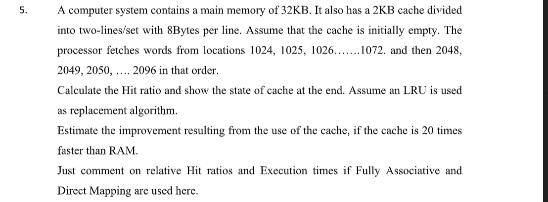 Solved A computer system contains a main memory of 32KB. It | Chegg.com