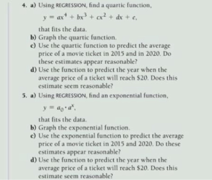 4. a) Using REGRESSION, find a quartic function, | Chegg.com