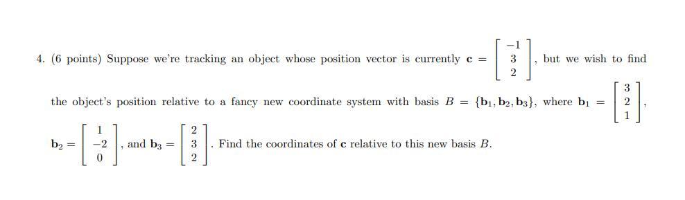 Solved 4. (6 points) Suppose we're tracking an object whose | Chegg.com