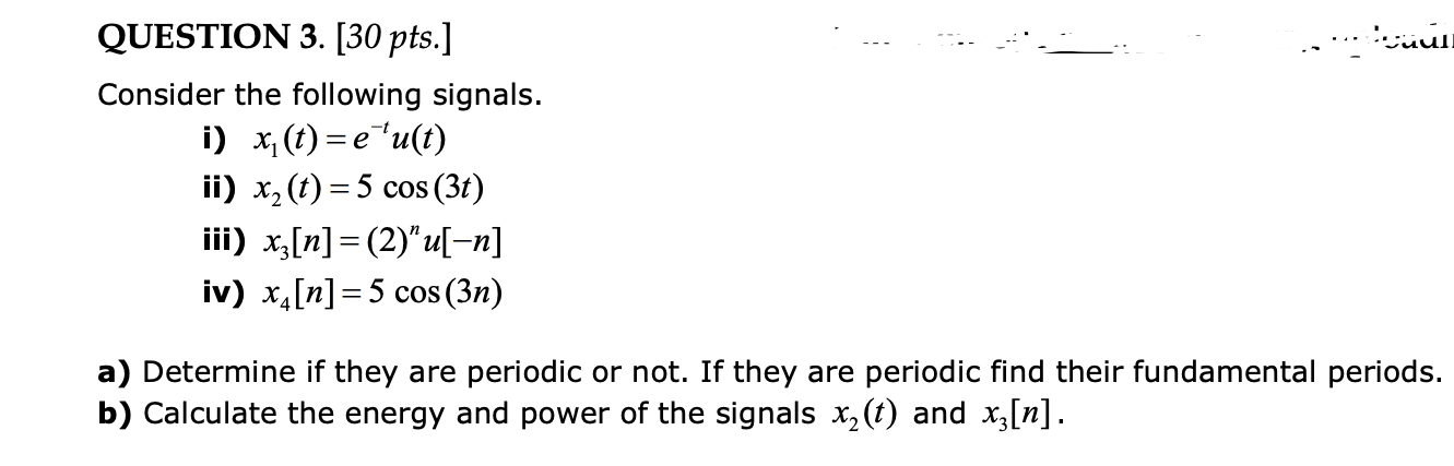 Solved QUESTION 3. [30 pts.] Consider the following signals. | Chegg.com