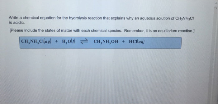 Solved Write a chemical equation for the hydrolysis reaction | Chegg.com