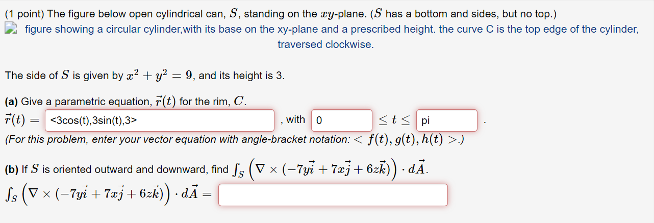 Solved 1 point) The figure below open cylindrical can, S , | Chegg.com