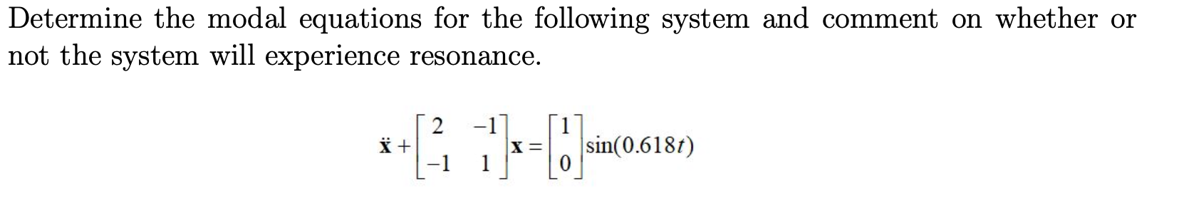 Solved Determine the modal equations for the following | Chegg.com