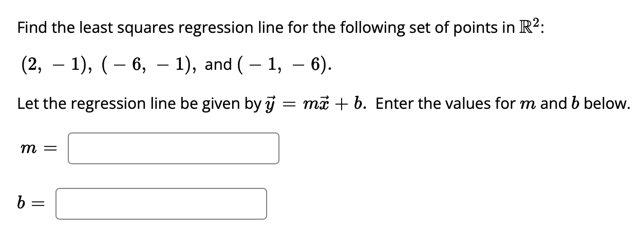 Solved Find the least squares regression line for the | Chegg.com