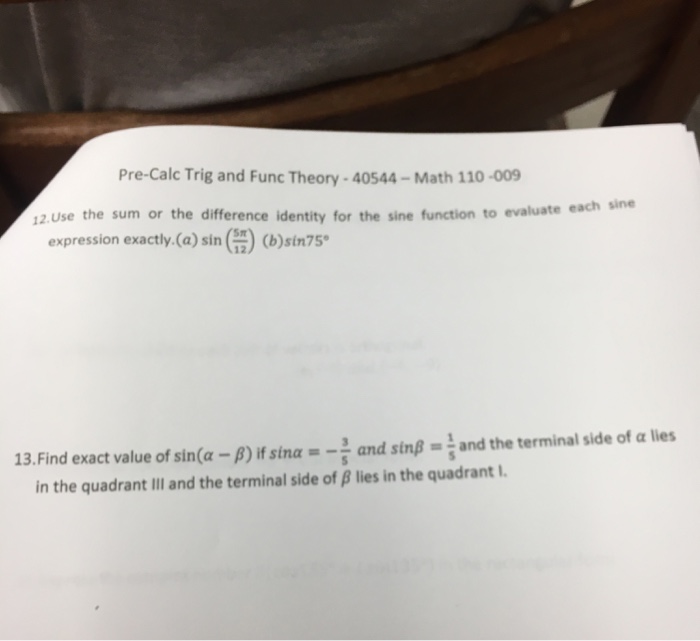 Solved Use The Sum Or The Difference Identity For The Sine