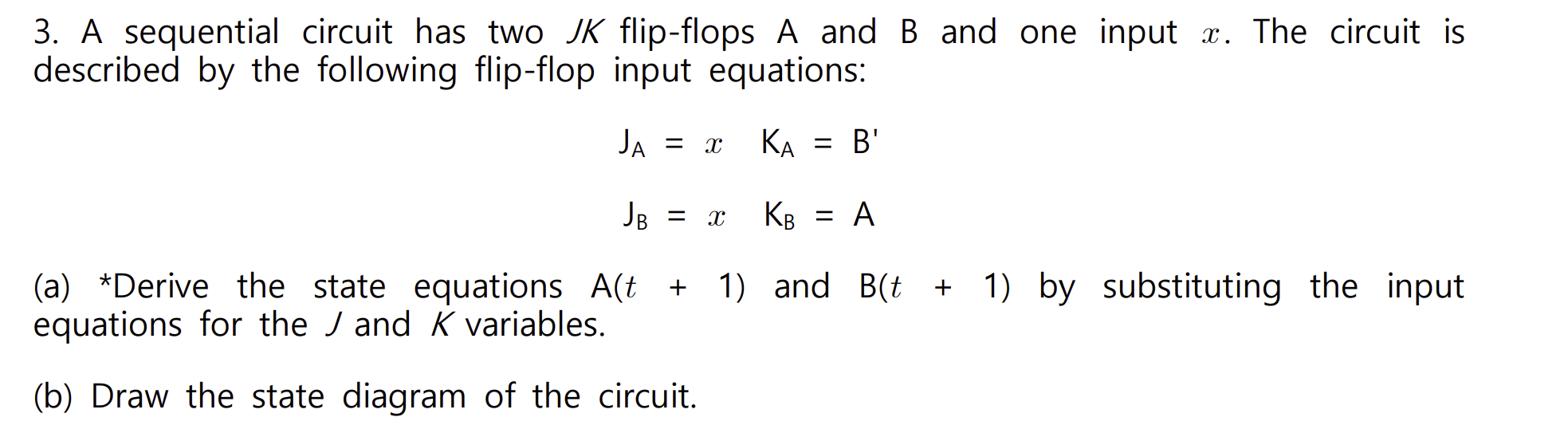 Solved A sequential circuit has two JK ﻿flip-flops A and B | Chegg.com