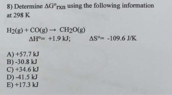 Solved 8) Determine AG° rxn using the following information | Chegg.com