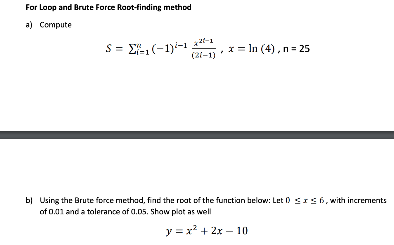 Solved For Loop and Brute Force Root-finding method a) | Chegg.com