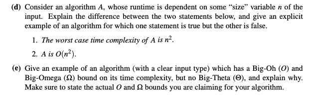 Solved (d) Consider an algorithm A, whose runtime is | Chegg.com