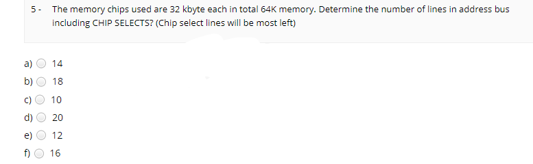 Solved 5. The memory chips used are 32 kbyte each in total | Chegg.com