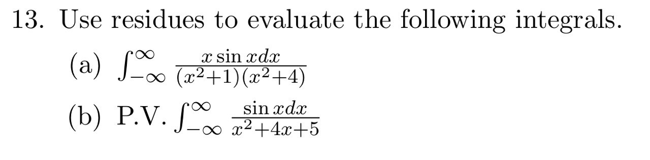 Solved Use residues to evaluate the following | Chegg.com