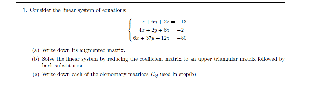 Solved 1. Consider the linear system of equations: | Chegg.com