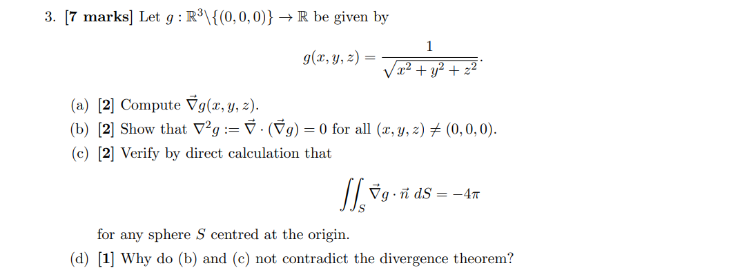 Solved 3. [7 marks] Let g:R3\{(0,0,0)}→R be given by | Chegg.com