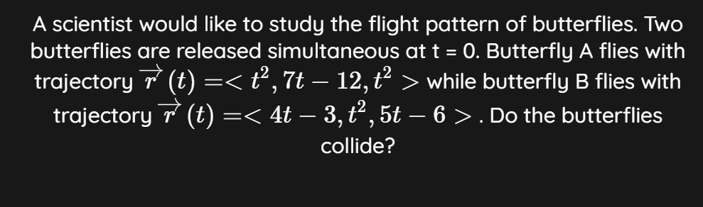 Solved A scientist would like to study the flight pattern of | Chegg.com
