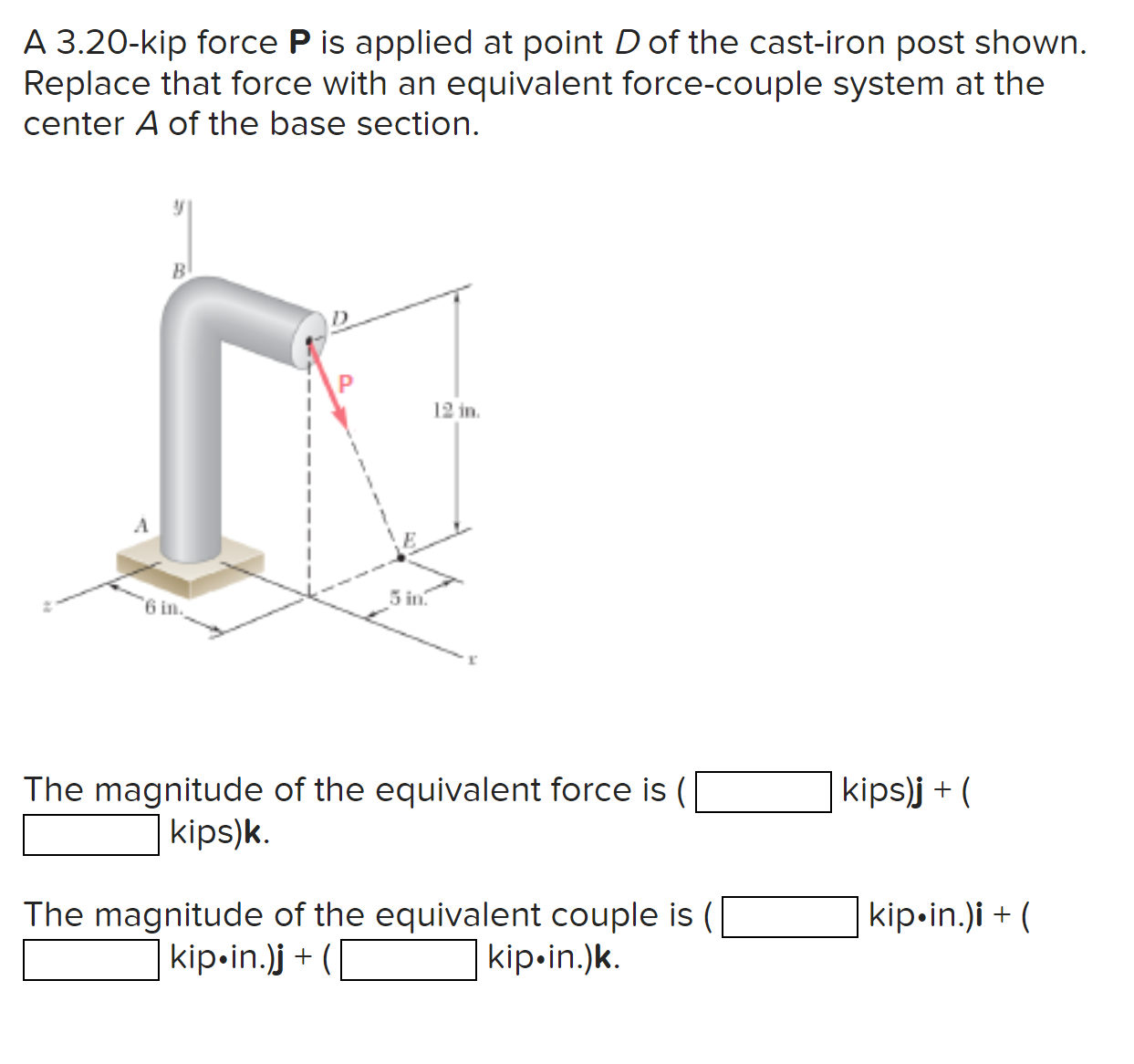 Solved A 3.20-kip force P ﻿is applied at point D ﻿of the | Chegg.com