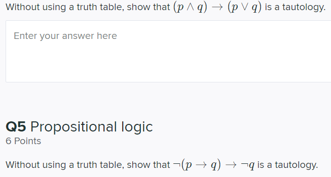 Solved Without using a truth table, show that (p ^ q) + (p V | Chegg.com