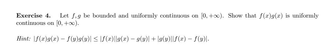 Solved Exercise 4. Let fg be bounded and uniformly | Chegg.com