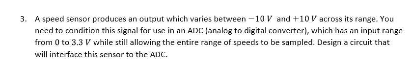 Solved A speed sensor produces an output which varies | Chegg.com