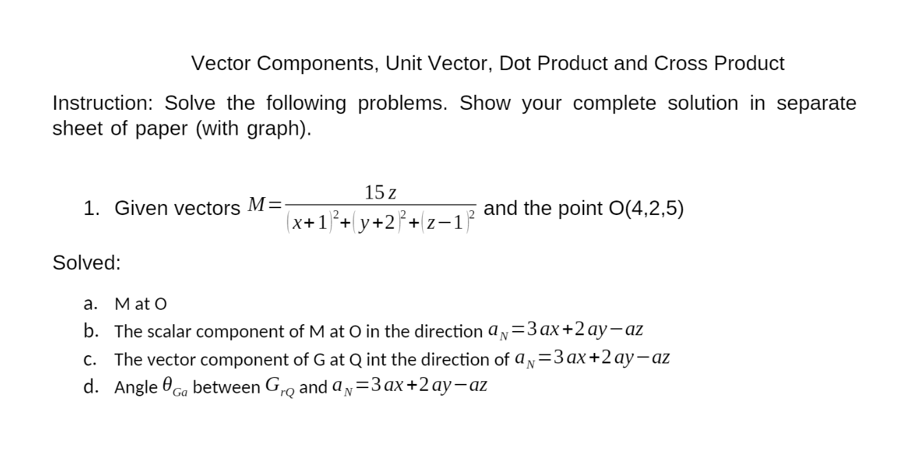 Solved Vector Components, Unit Vector, Dot Product and Cross | Chegg.com