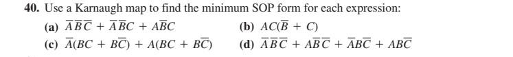 Solved 40. Use a Karnaugh map to find the minimum SOP form | Chegg.com