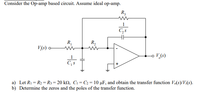 Solved Consider the Op-amp based circuit. Assume ideal | Chegg.com