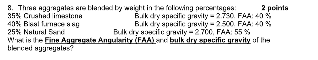 Solved 8. Three aggregates are blended by weight in the | Chegg.com