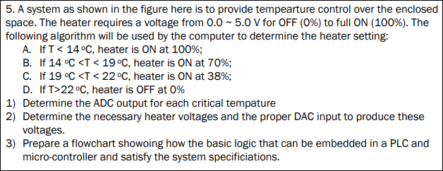 Solved 5. A system as shown in the figure here is to provide | Chegg.com
