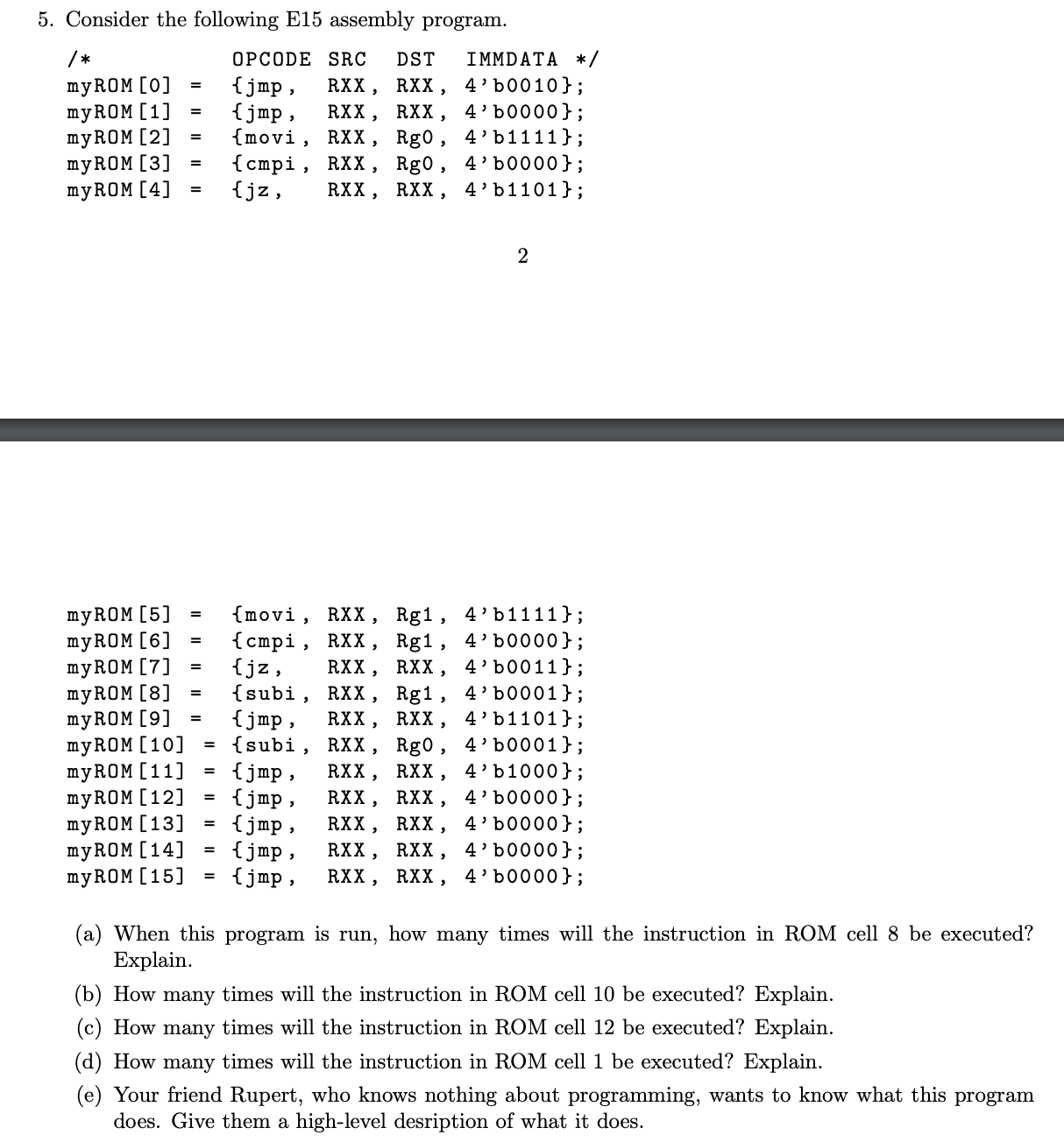 Solved Consider the following E15 ﻿assembly program. ﻿??* | Chegg.com
