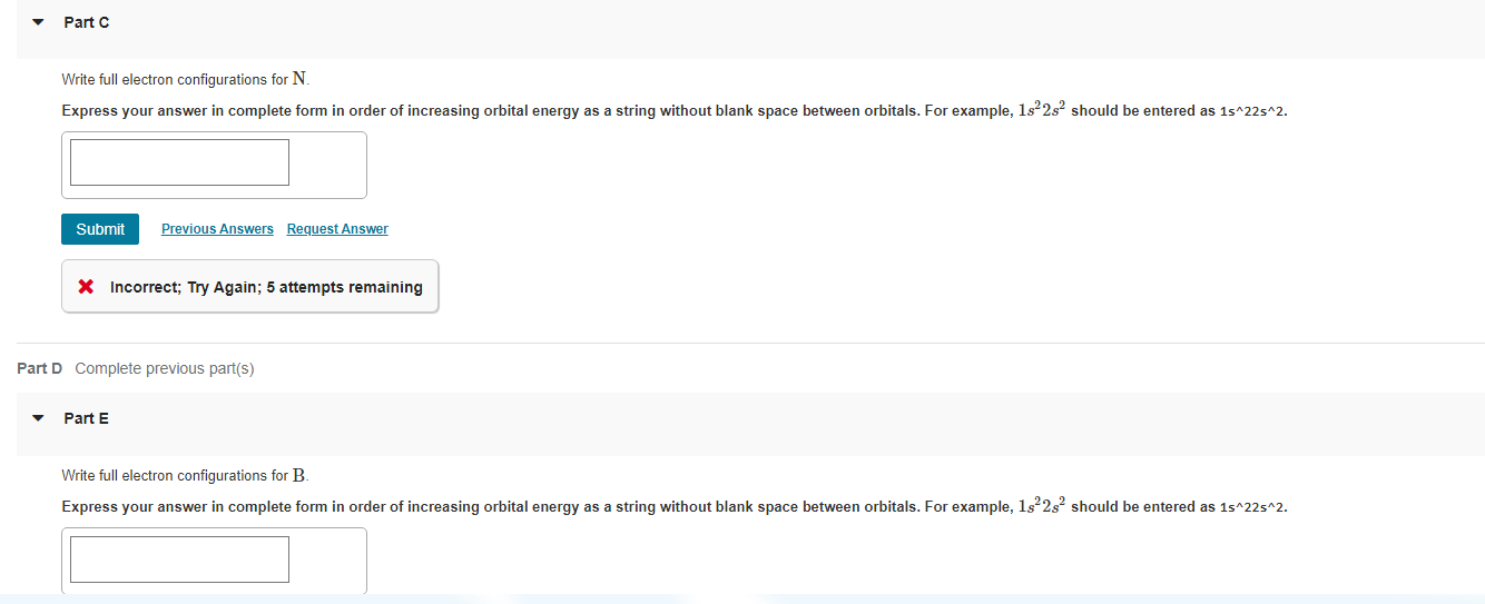 Solved Part C Write full electron configurations for N. | Chegg.com Solved Part C Write full electron configurations for N. | Chegg.com