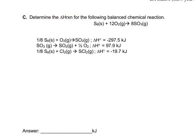 Solved C Determine The Ahrxn For The Following Balanced