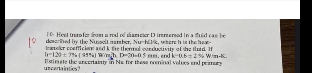 Solved 10- Heat transfer from a rod of diameter D immersed | Chegg.com