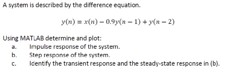 A system is described by the difference equation. | Chegg.com