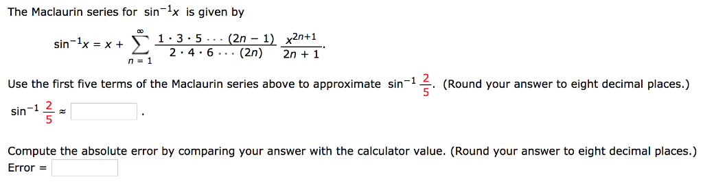 Solved The Maclaurin series for sinx is given by sinx-x* 1,5 | Chegg.com