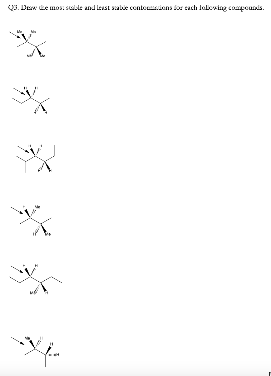 Solved Q3. Draw the most stable and least stable | Chegg.com