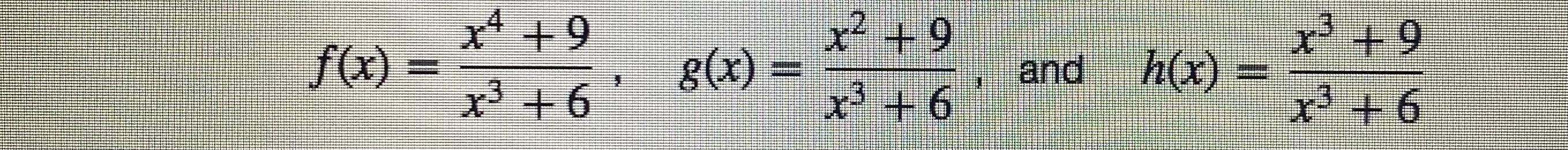 Solved Every rational function has long-run behavior (i.e., | Chegg.com